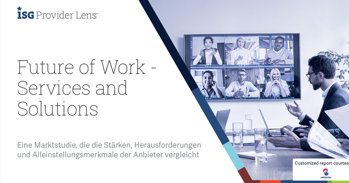 Future of Work study: ISG Provider Lens™ 2022 | Swisscom